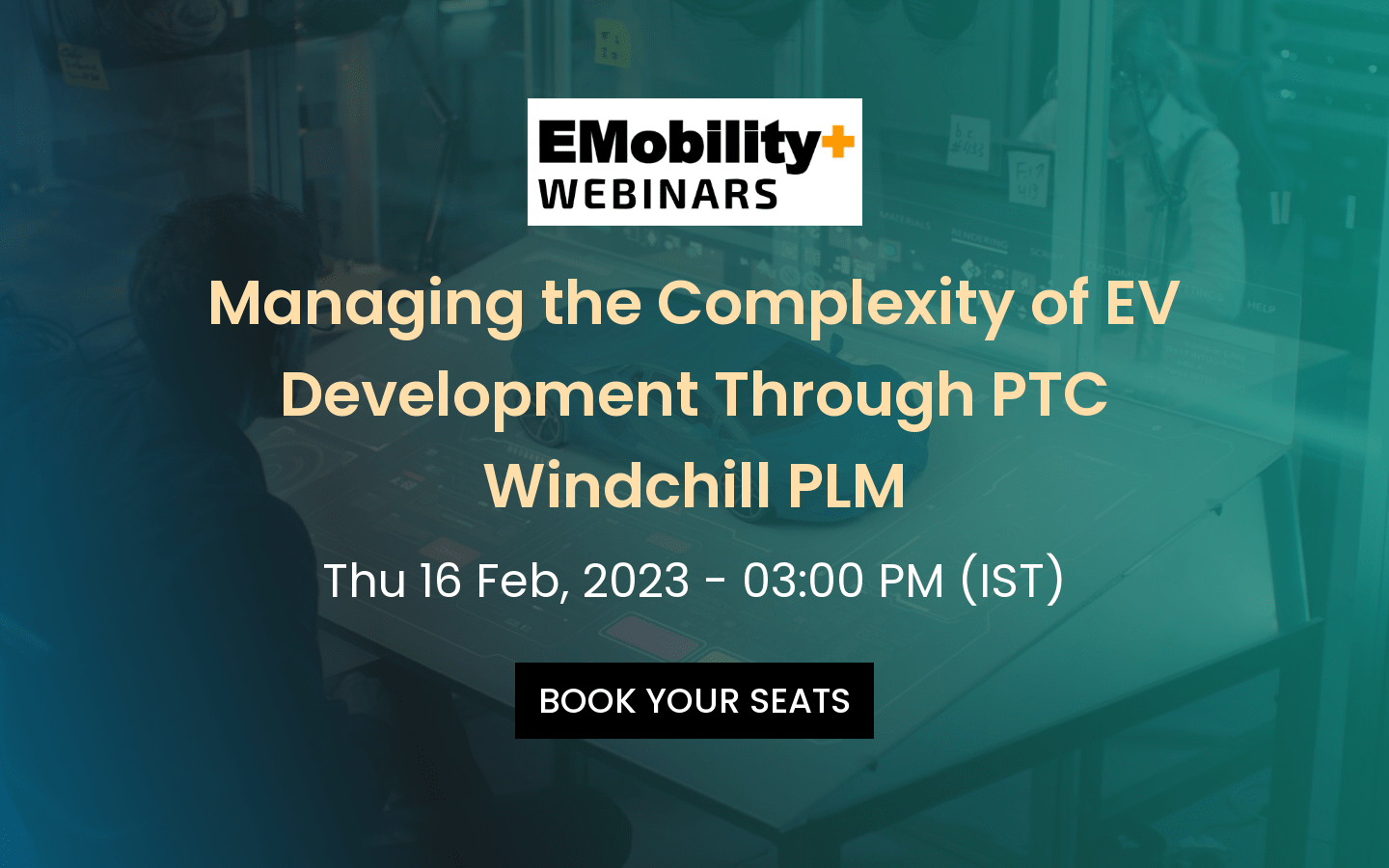 Managing the Complexity of EV Development Through PTC Windchill PLM ...